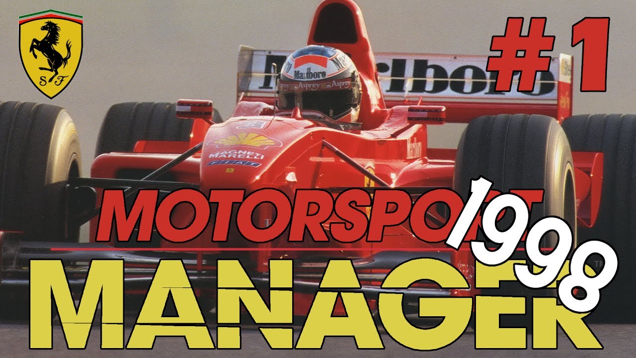 MOTORSPORT MANAGER - FERRARI 1998 PART #1 - RETRO F1 MOD - YouTube