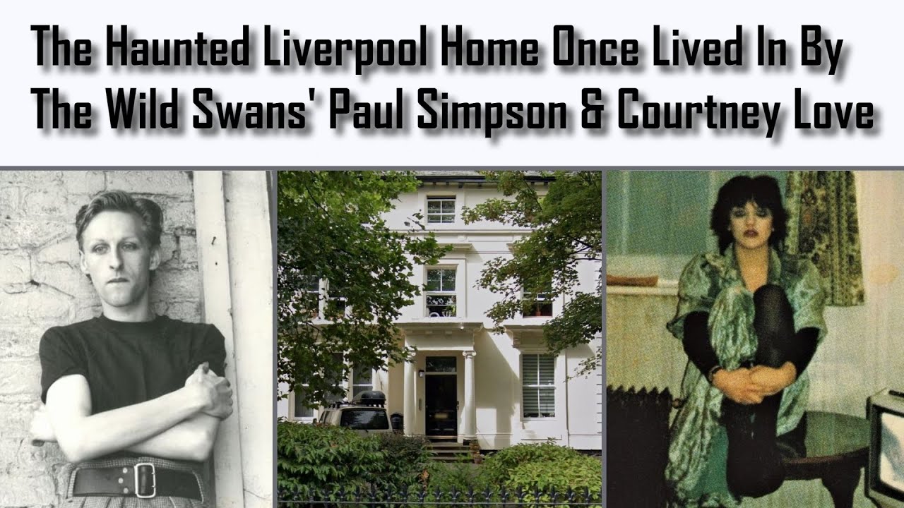 The Haunted Liverpool Home Once Lived In By The Wild Swans' Paul ...