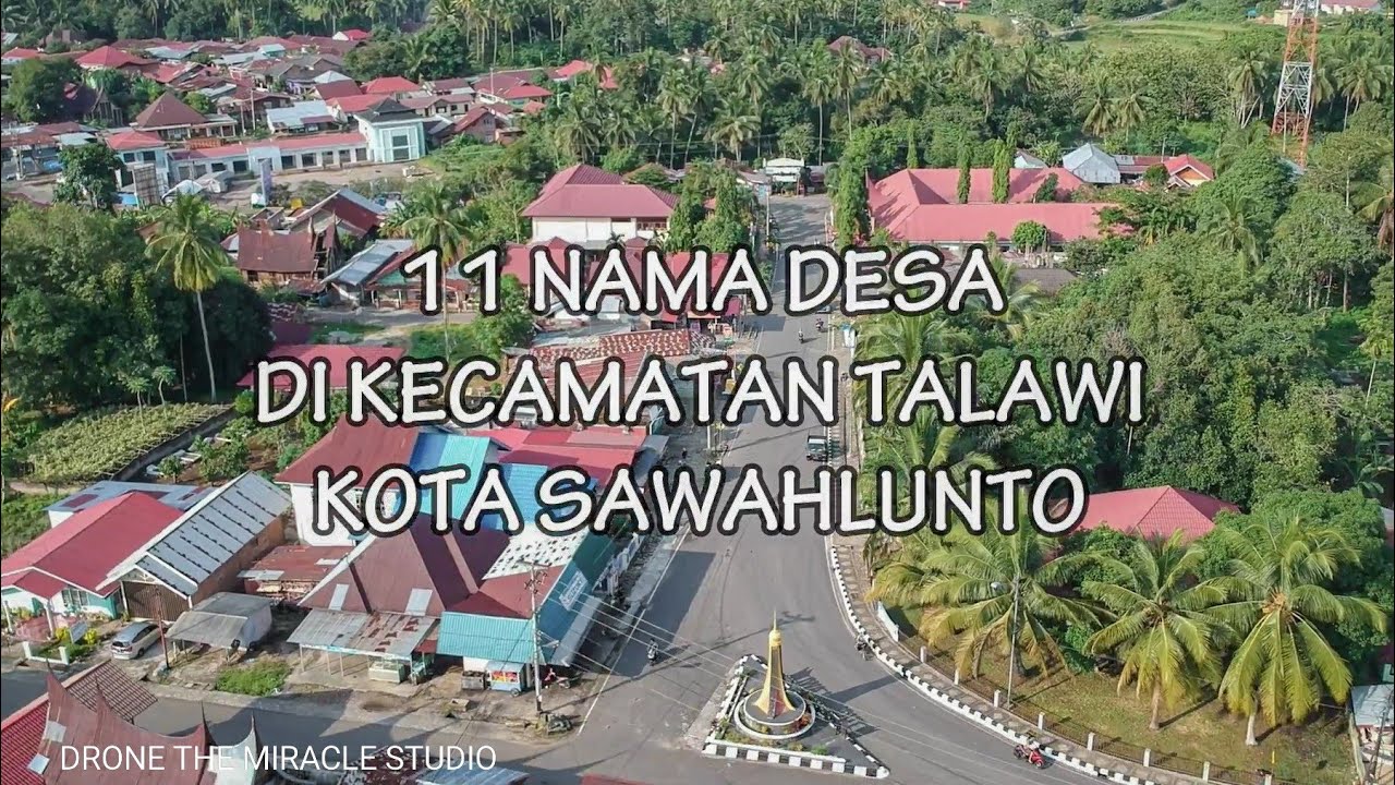 DESA KECAMATAN TALAWI || SAWAHLUNTO - YouTube