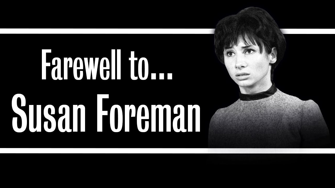 Farewell to SUSAN FOREMAN - YouTube