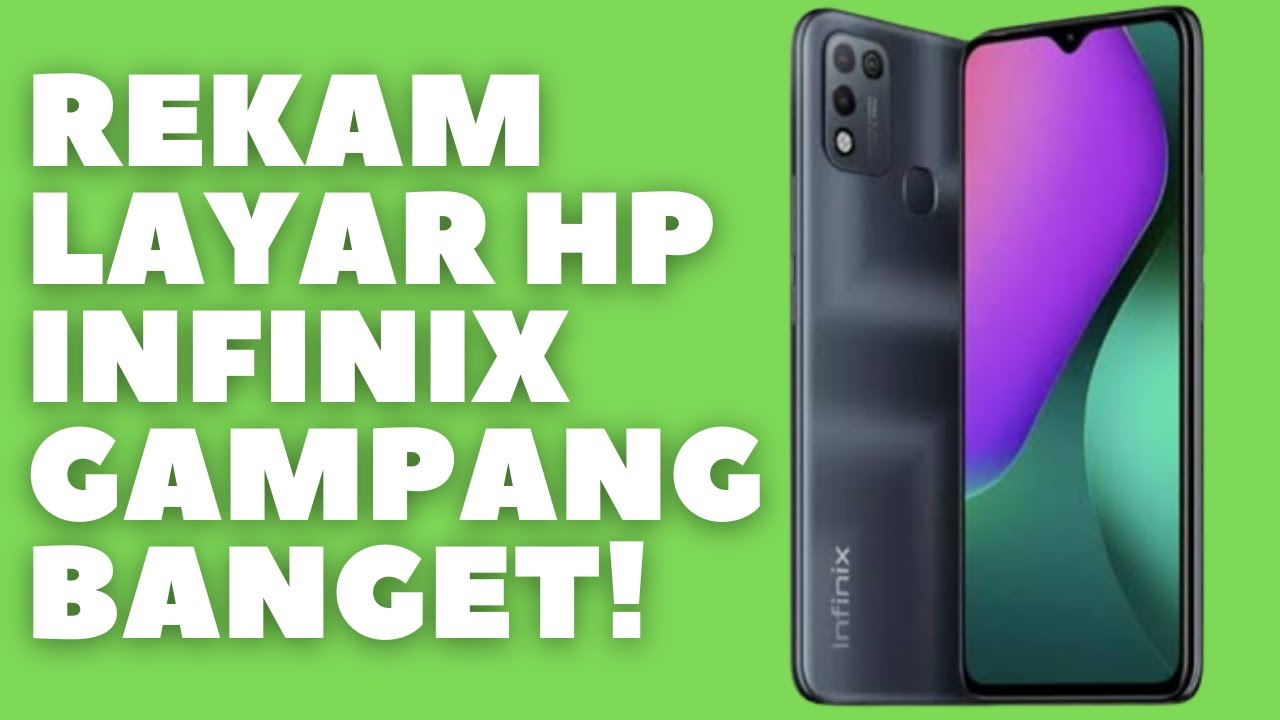 CARA MUDAH REKAM LAYAR HP INFINIX TERBARU 2022 - YouTube