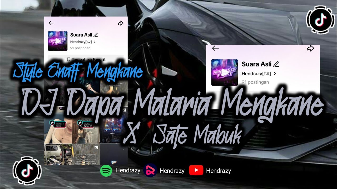 DJ DAPA MALARIA X SATE MABUK MENGKANE STYLE ENAFF VIRAL TIK TOK -Hendrazy Rmx - YouTube