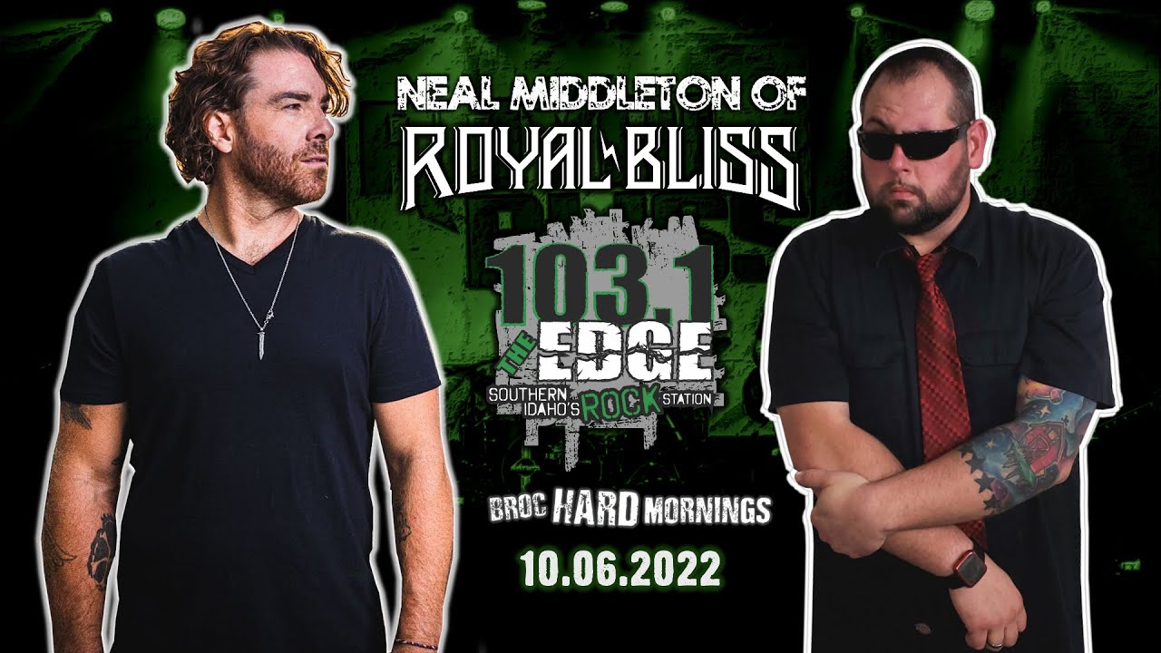 Neal Middleton of Royal Bliss Interview w/ Broc on 103.1 The Edge (10 ...