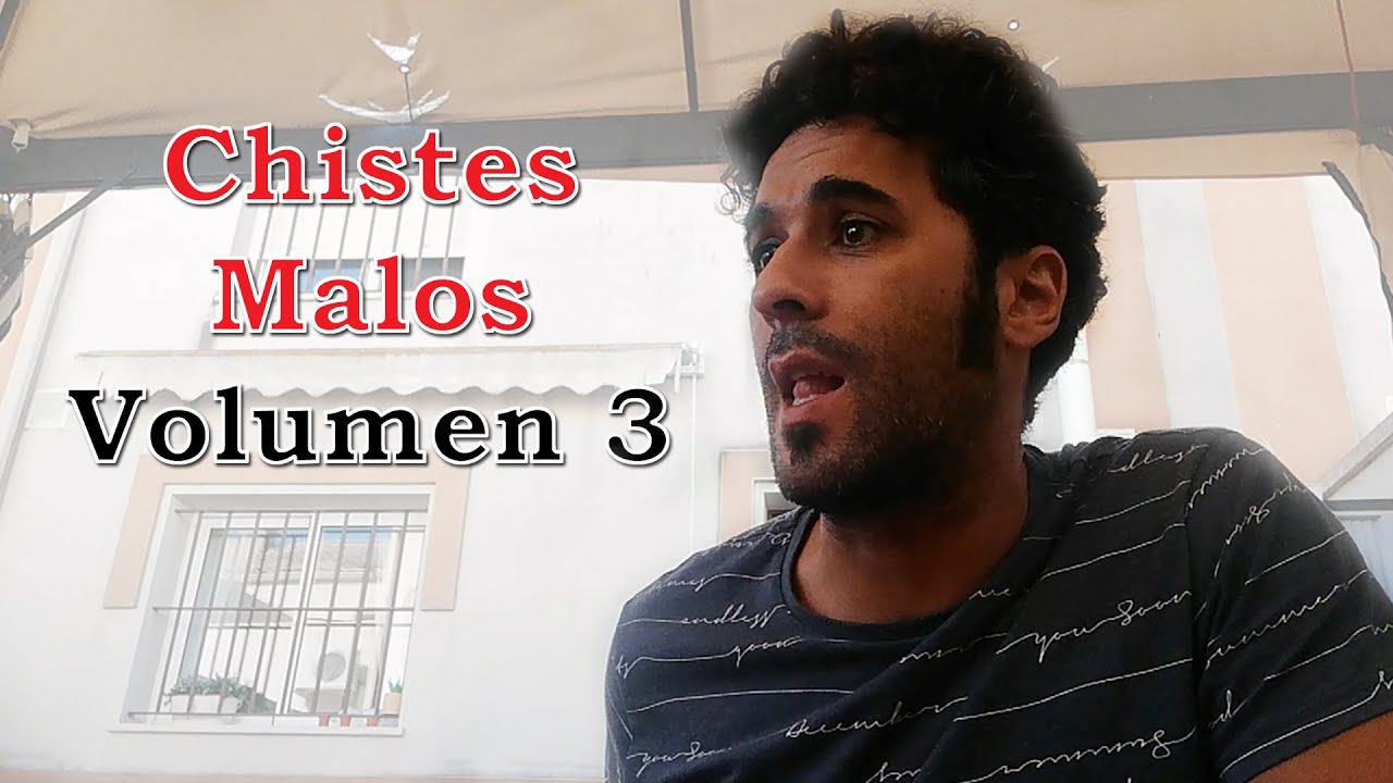 Chistes malos. Volumen 3 - YouTube