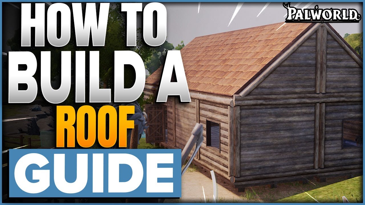 How To Build A Roof In Palworld - YouTube