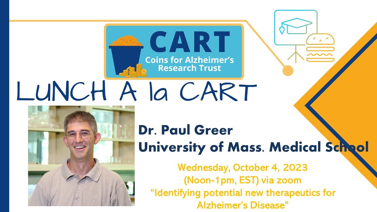 Lunch A La CART with Dr. Paul Greer (Harvard Medical)-Alzheimer's ...