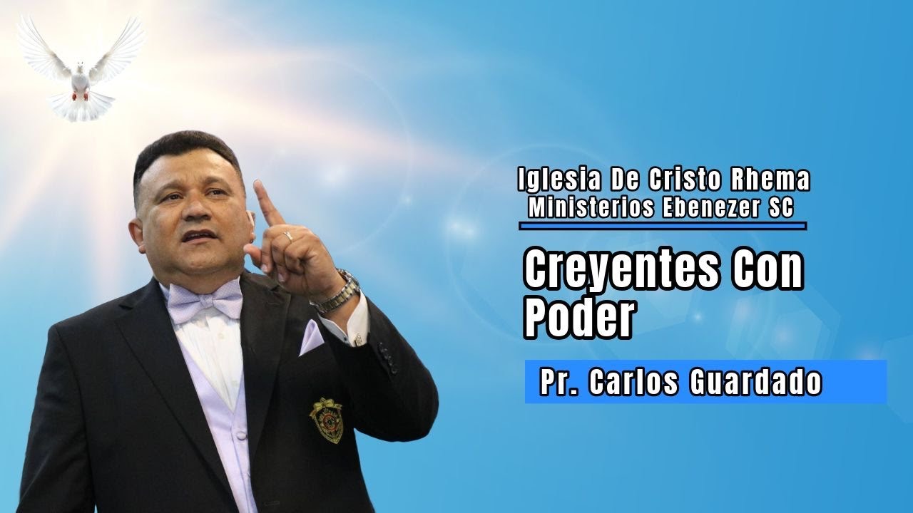 Pastor Carlos Guardado | Tema; Creyentes Con Poder. Viernes 07 de Marzo ...