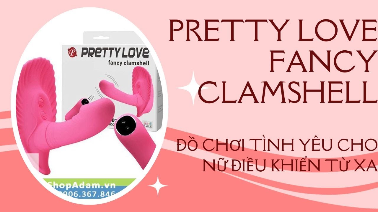 ĐỒ CHƠI TÌNH YÊU DÀNH CHO NỮ ĐIỀU KHIỂN TỪ XA PRETTY LOVE FANCY ...