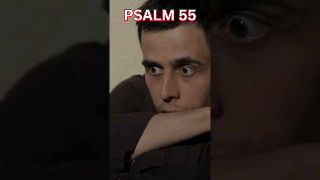 PSALM 55 A CRY FOR HELP AMIDST ADVERSITY shortsfeed motivation PSALM 55 A CRY FOR HELP AMIDST ADVERSITY shortsfeed motivation