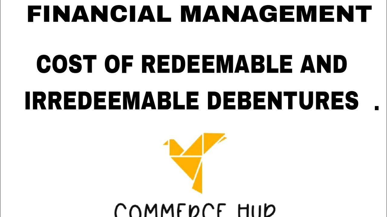 Cost of redeemable debentures| Financial Management| B.com, B.B.A ...