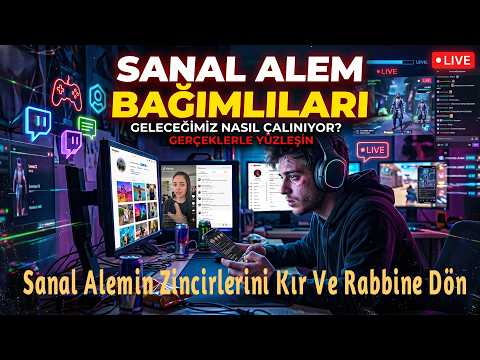 Sanal Alemin Zincirlerini Kır Ve Rabbine Dön