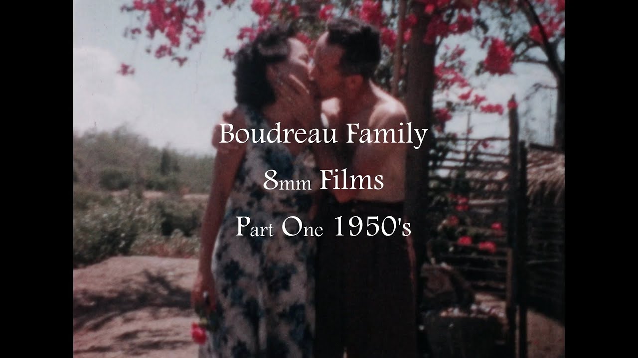 Boudreau Family 8mm Films 1950's - YouTube