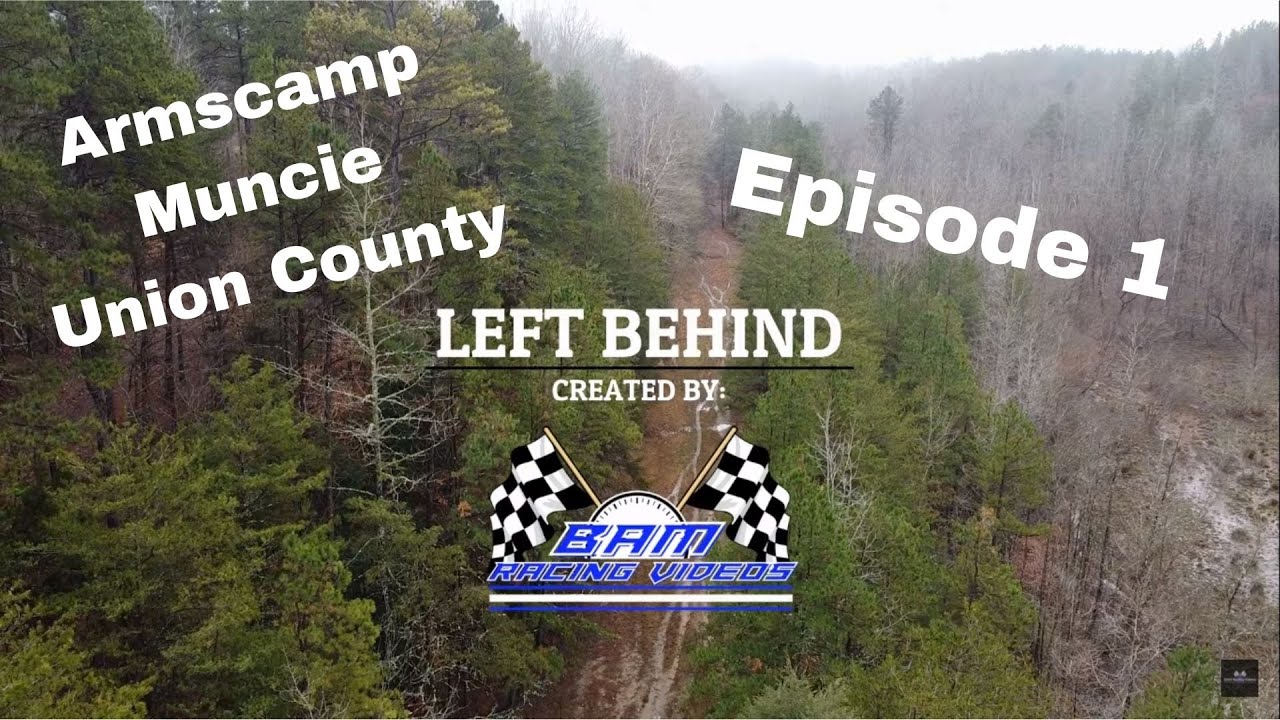 "Left Behind" Ep. 1 - Armscamp, Muncie, and Union County - Abandoned ...