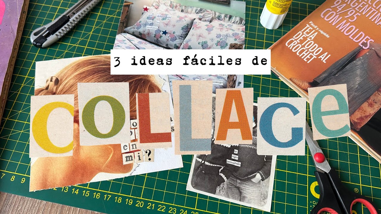 3 ideas fáciles para hacer un collage creativo - YouTube