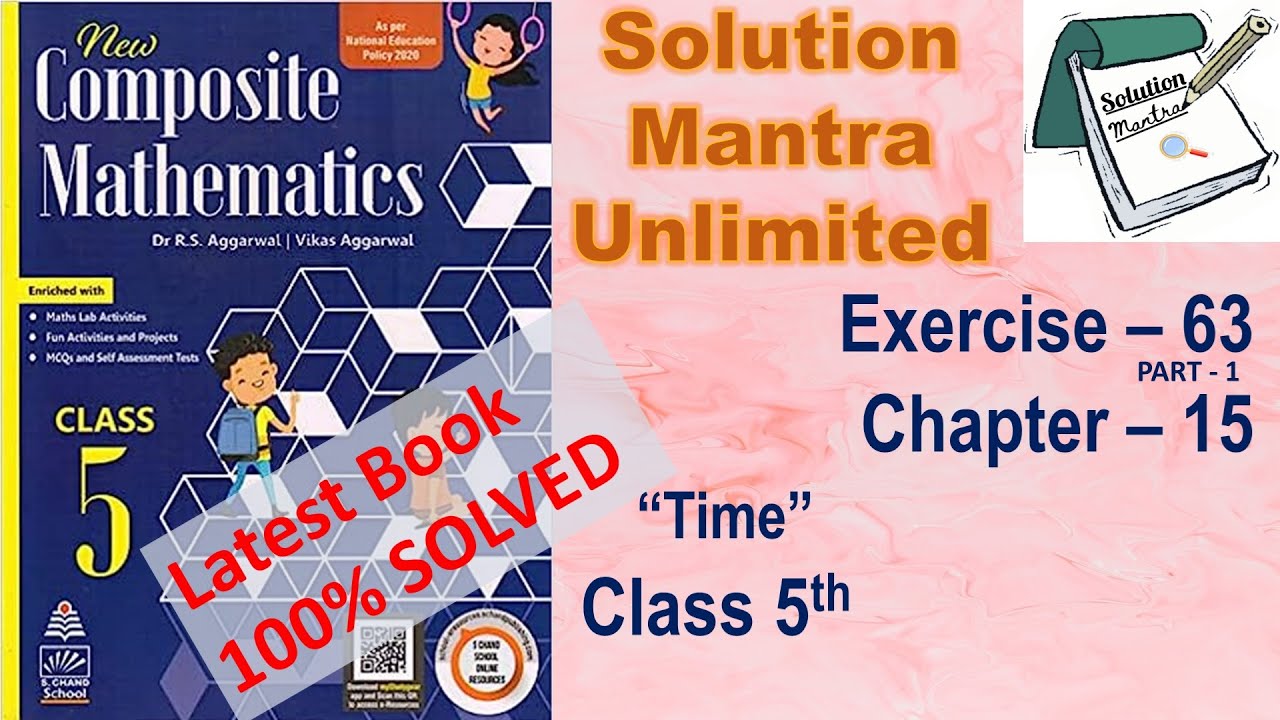 Exercise 63 Part 1/Chapter 15/ Time /class 5 RS Aggarwal/complete ...