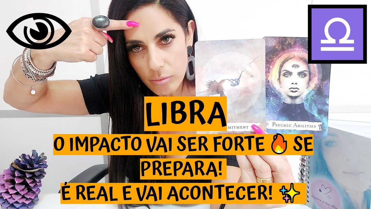 LIBRA ♎️ O IMPACTO VAI SER FORTE 🔥 SE PREPARA! É REAL E VAI ACONTECER ...