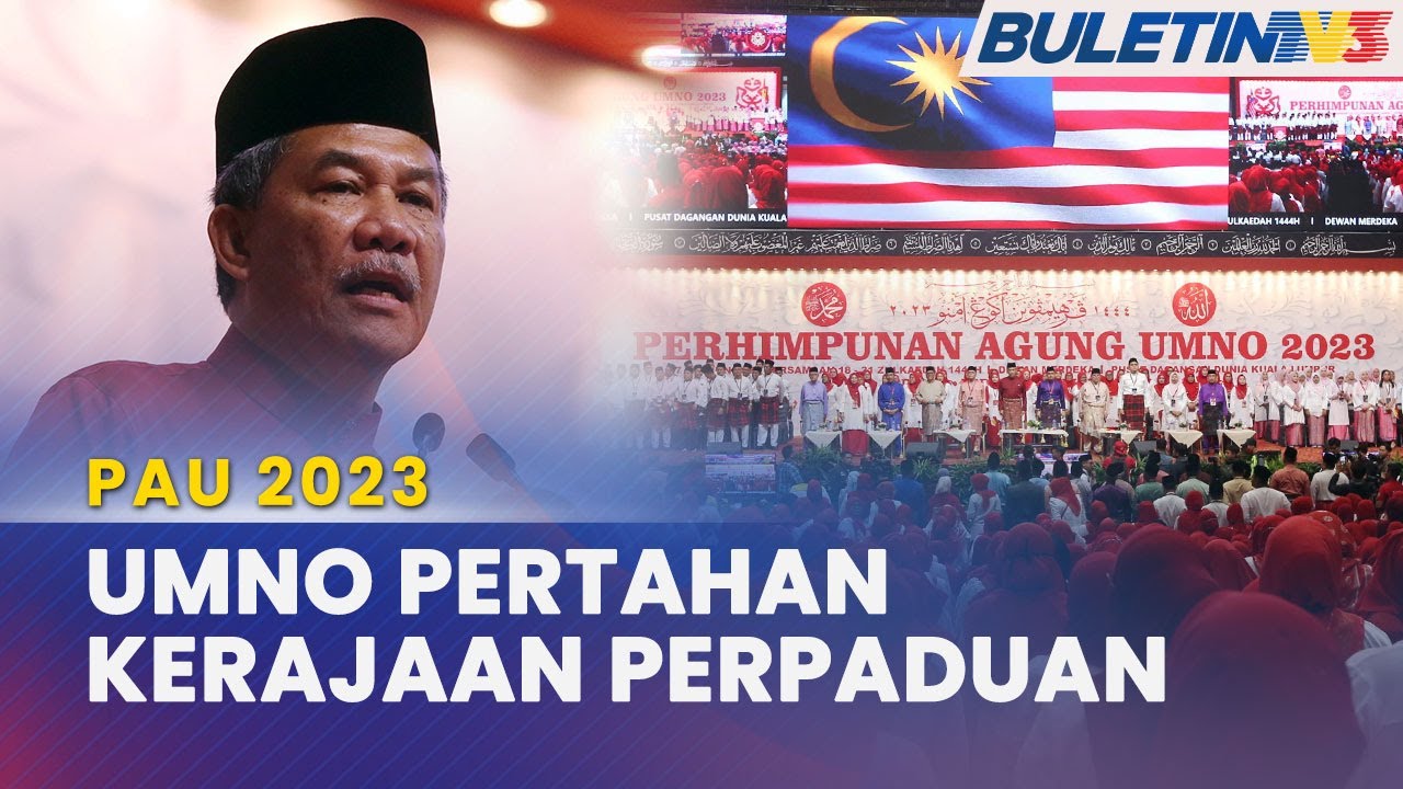 PAU 2023 | UMNO Mesti Pertahan Kerajaan Perpaduan - YouTube