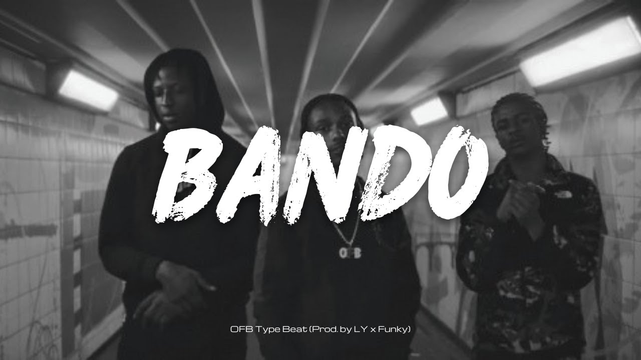 [FREE] BANDO - #OFB Type Beat (Prod by LY x Funky) - YouTube