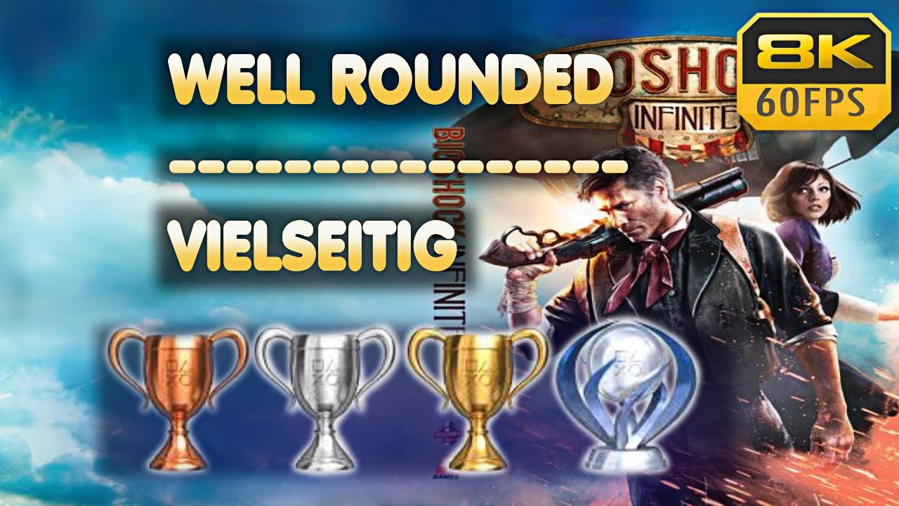 BioShock Infinite | Well Rounded | Trophy | Achievement Guide - YouTube