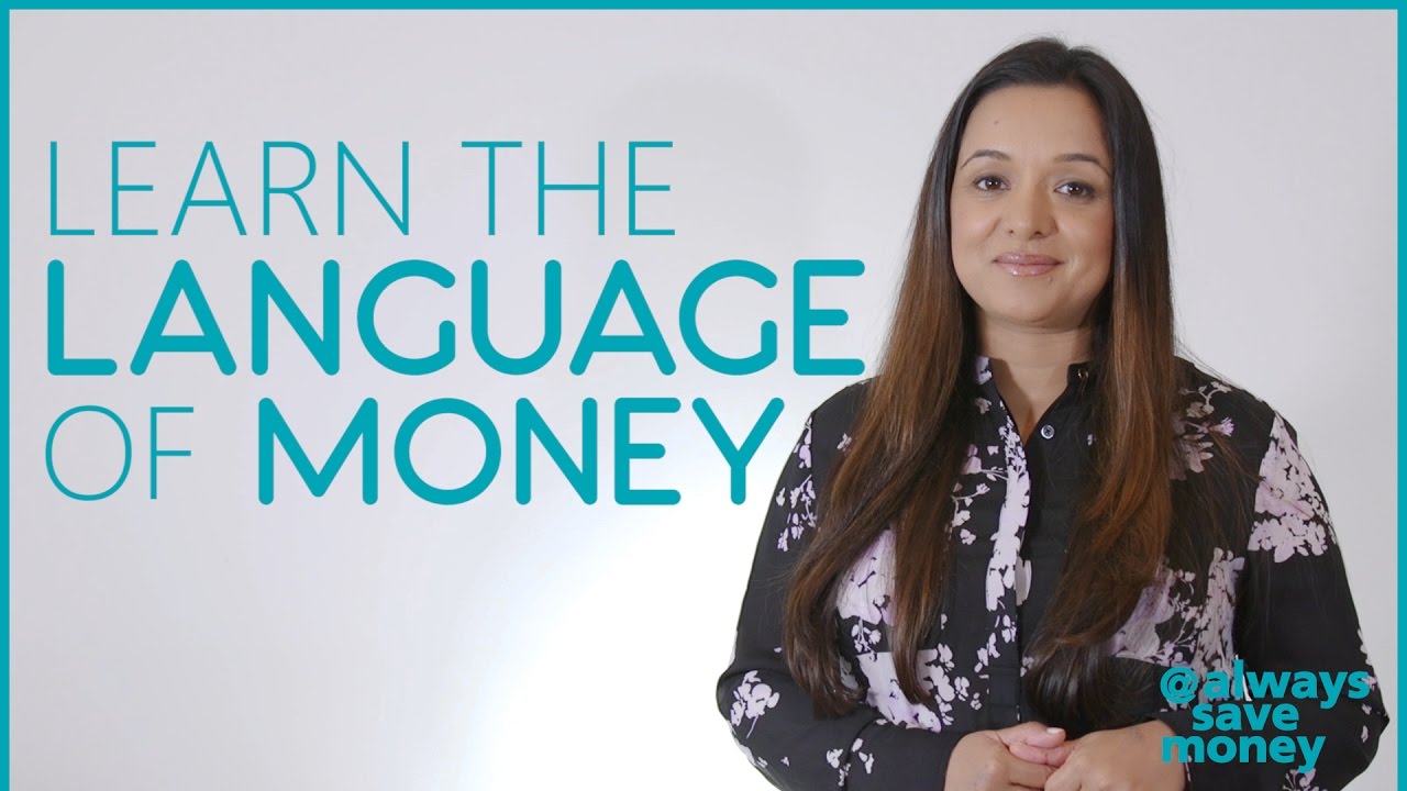 Learn to speak the language of money - YouTube