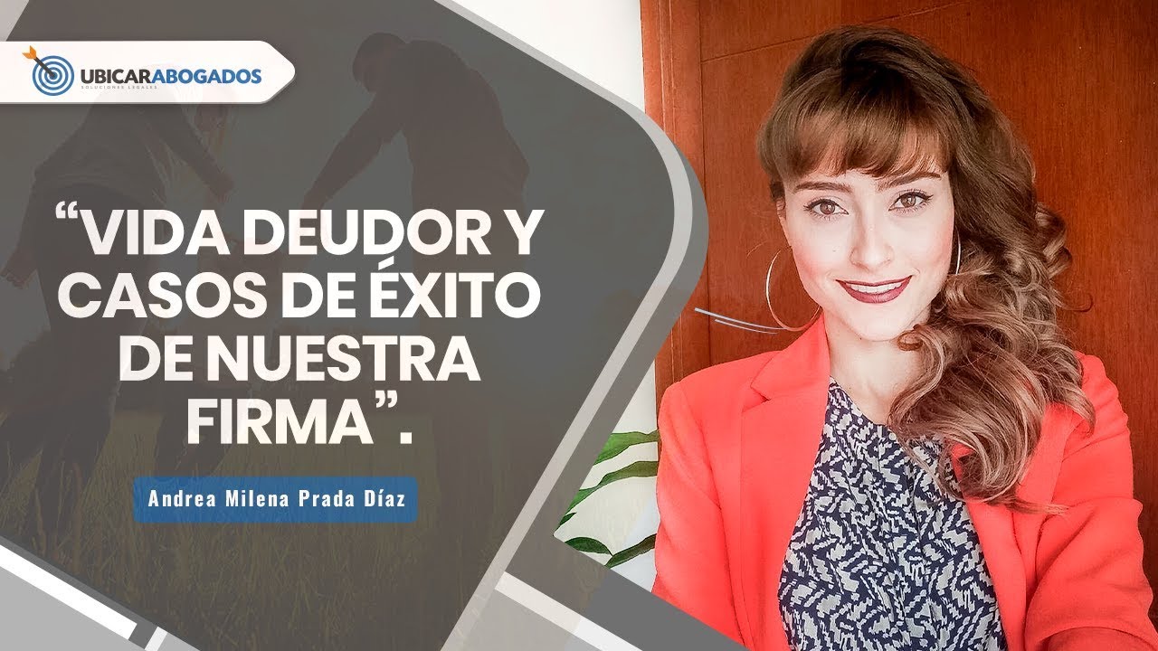 "Vida deudor y casos de éxito de nuestra firma". - YouTube