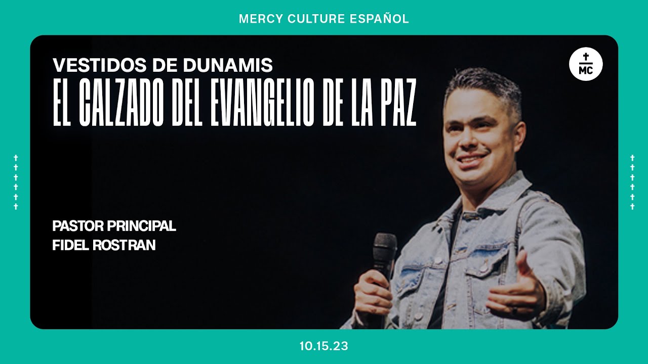 El Calzado del Evangelio de La Paz | Pastor Fidel Rostran - YouTube