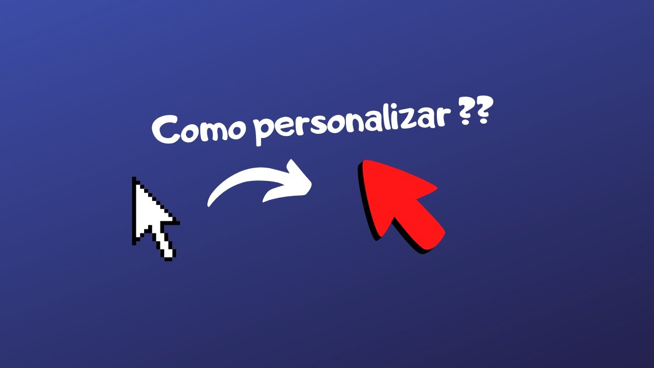 Como personalizar o cursor do mouse !! - YouTube
