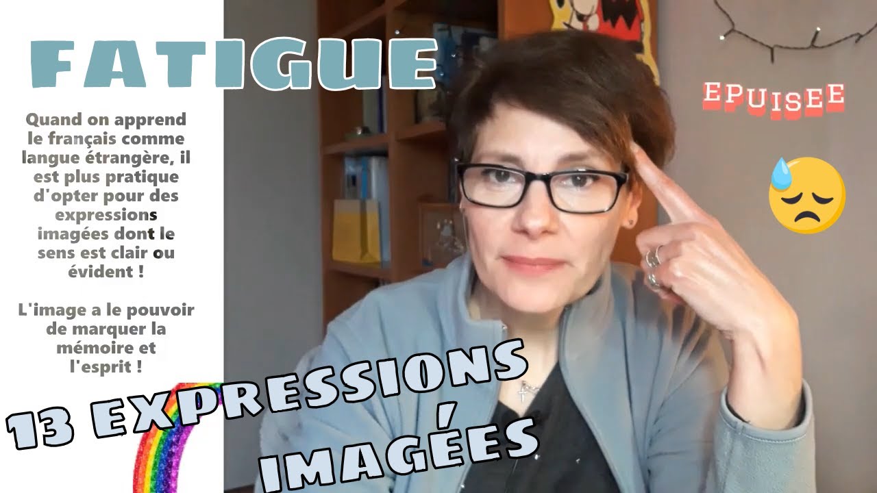 13 Expressions Imagées liées à la Fatigue - YouTube