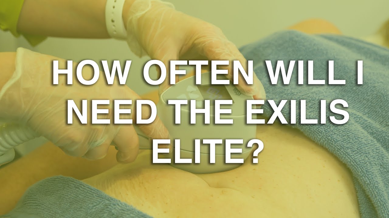 How often will I need the Exilis Elite? | The Body Clinic | Exilis ...