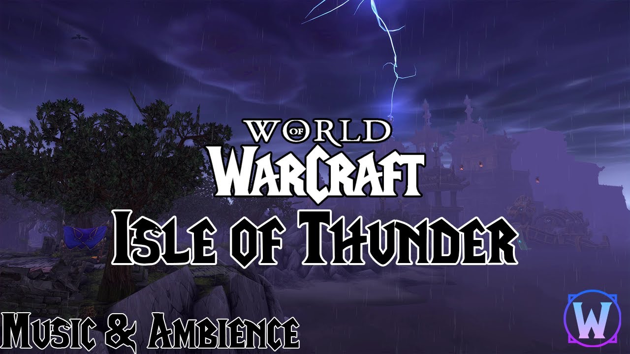 World of Warcraft - Isle of Thunder Soundtrack - Music & Ambience - YouTube