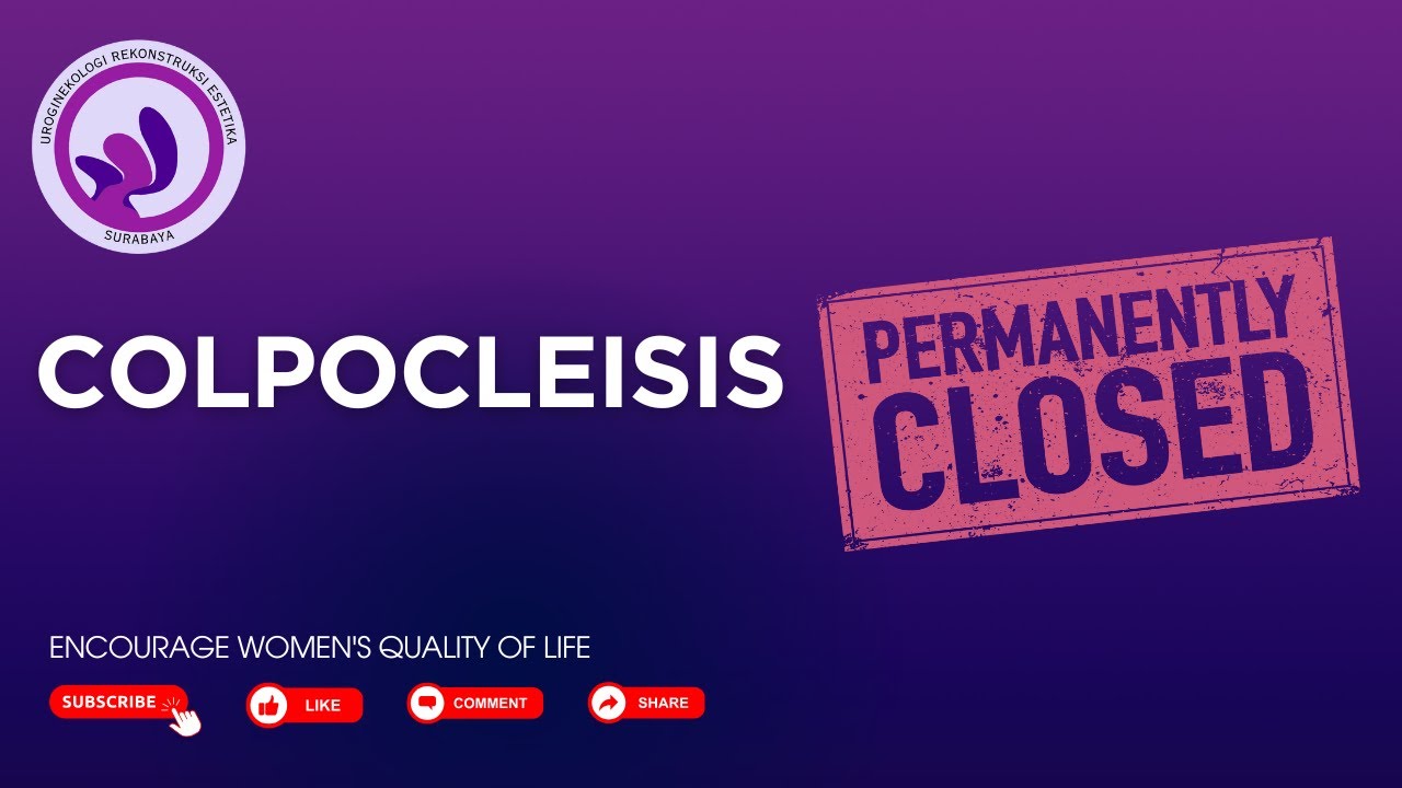 Colpocleisis - YouTube