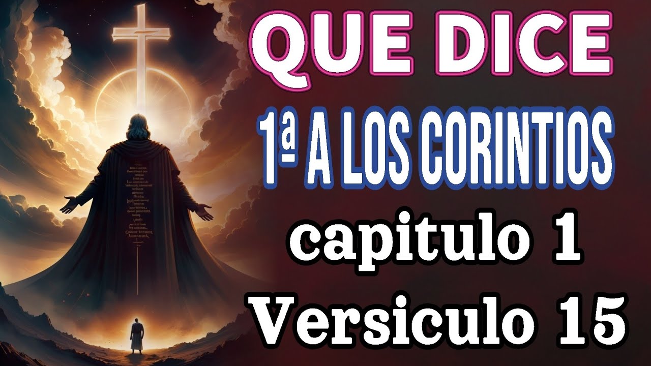 1 Corintios 1:15 explicando el mensaje de San Pablo a los Corintios ...