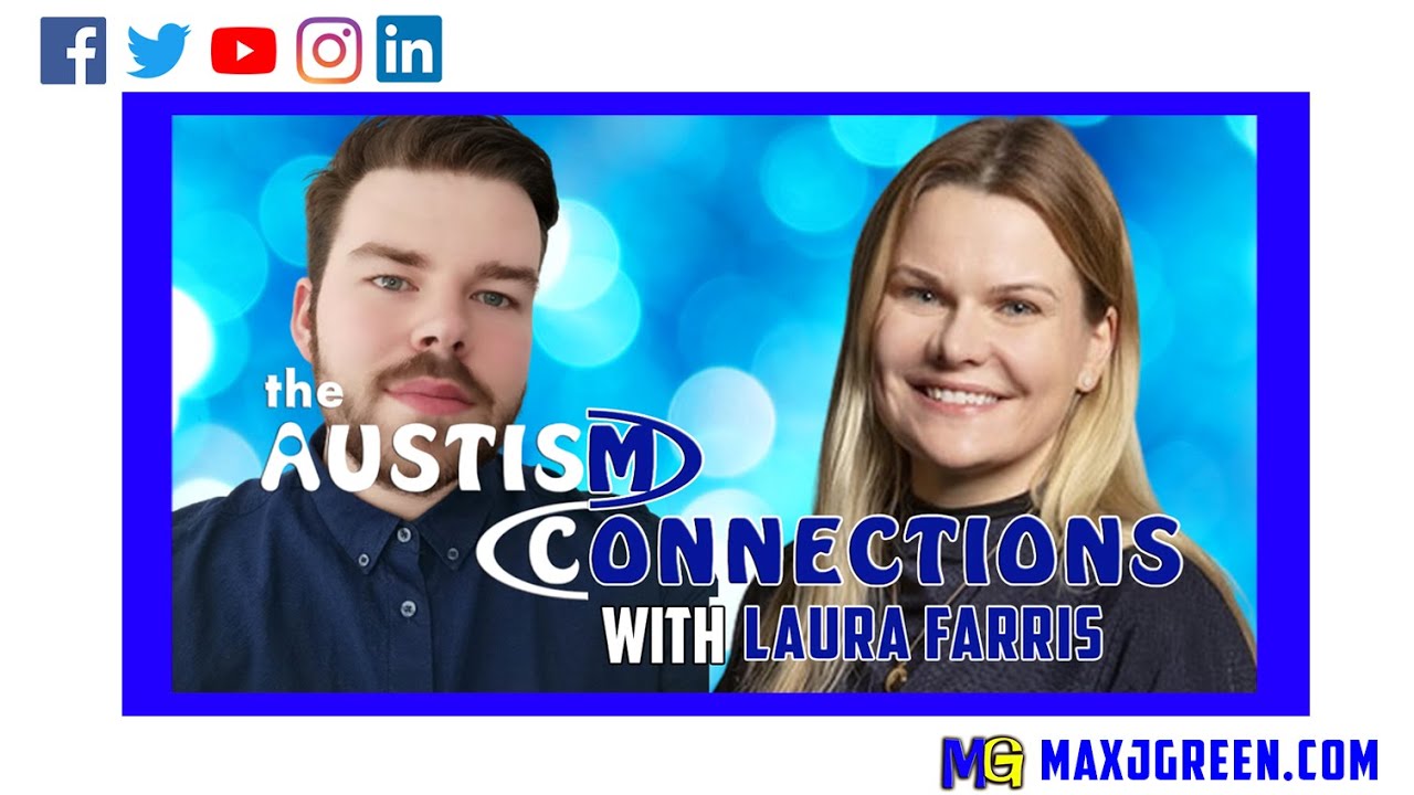 The Autism Connections - Laura Farris | MaxiAspie - YouTube