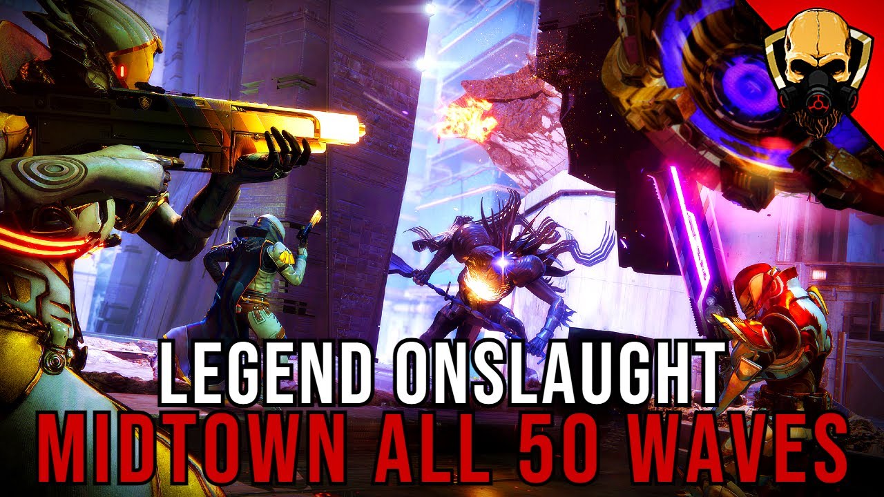 Legend Onslaught Midtown | All 50 Waves + Boss | Destiny 2 - YouTube