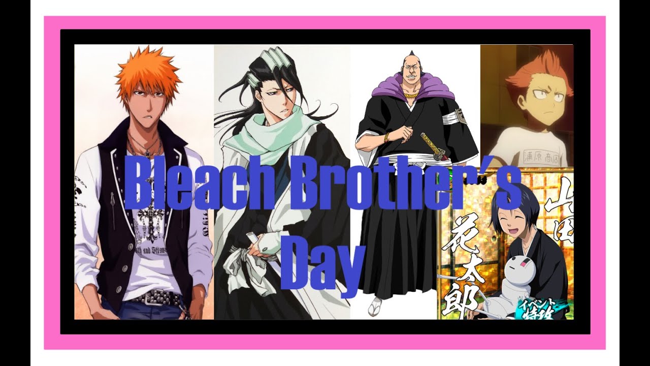 Bleach Brother's Day - YouTube