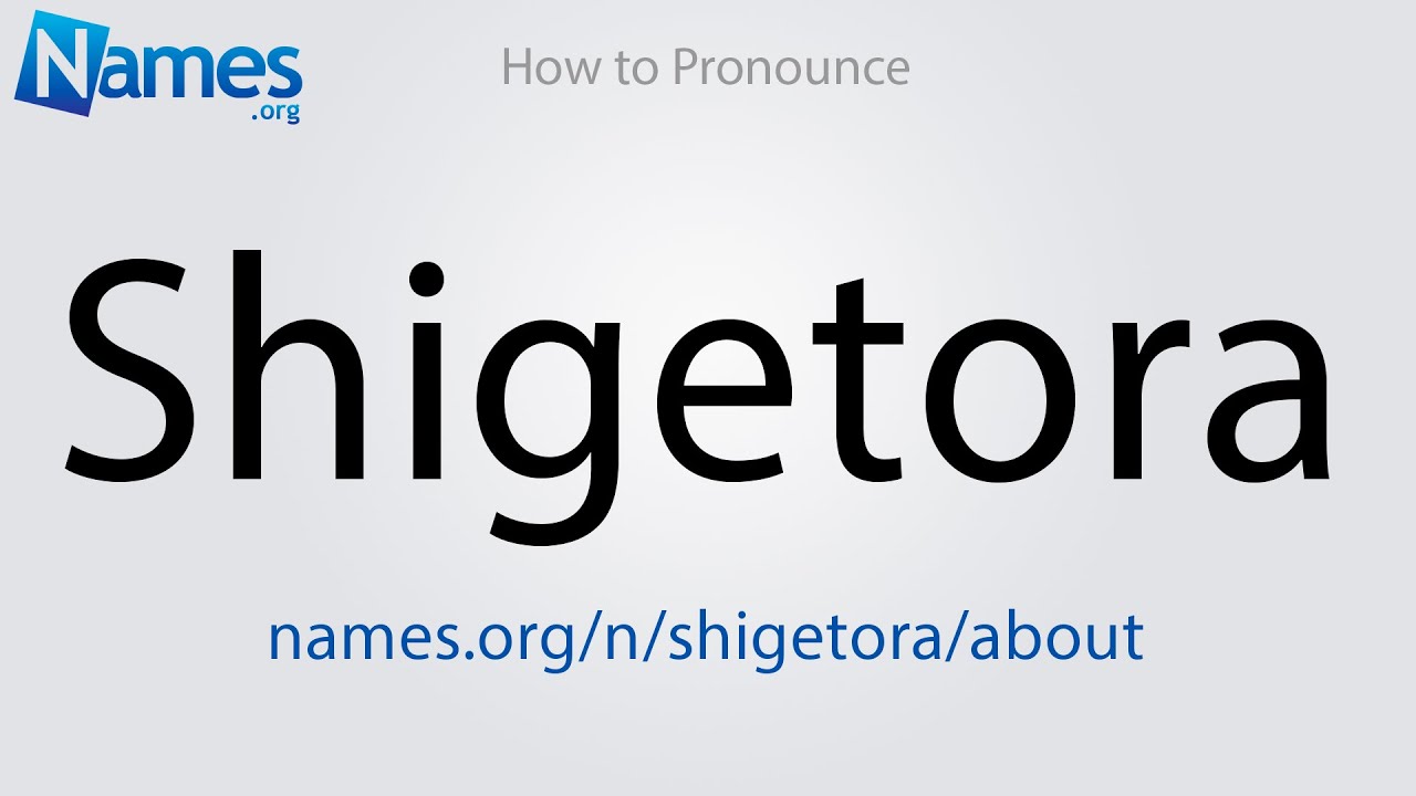 How to Pronounce Shigetora - YouTube