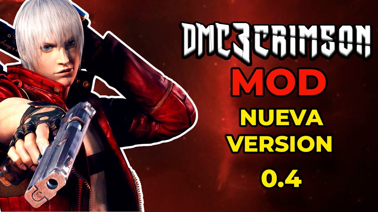 [TUTORIAL] Como ACTUALIZAR o INSTALAR el DMC 3 Crimson MOD versión 0.4 ...
