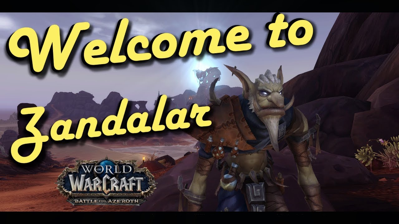 WoW Battle For Azeroth - Welcome to Zandalar - YouTube