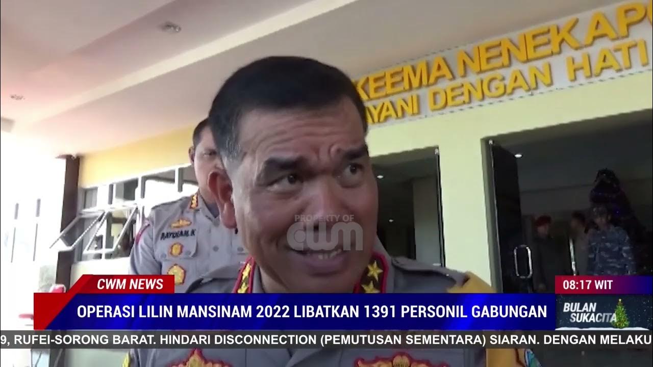 OPERASI LILIN MANSINAM 2022 LIBATKAN 1391 PERSONIL GABUNGAN - YouTube