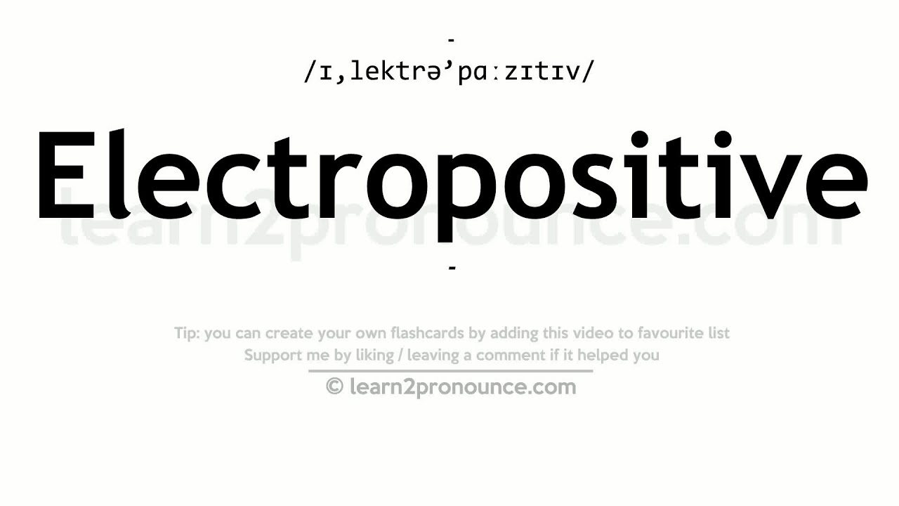 Pronunciation of Electropositive | Definition of Electropositive - YouTube