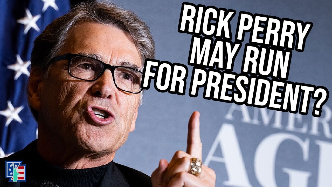 Now Rick Perry May Run For President! What Is Going On? - YouTube