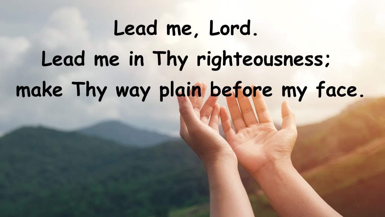 "Lead me Lord, lead me in Thy righteousness" - Hymn 3 - YouTube
