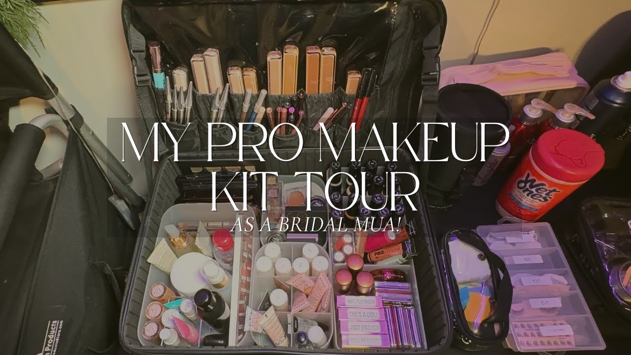 MAKEUP KIT TOUR! PRO BRIDAL MUA - YouTube