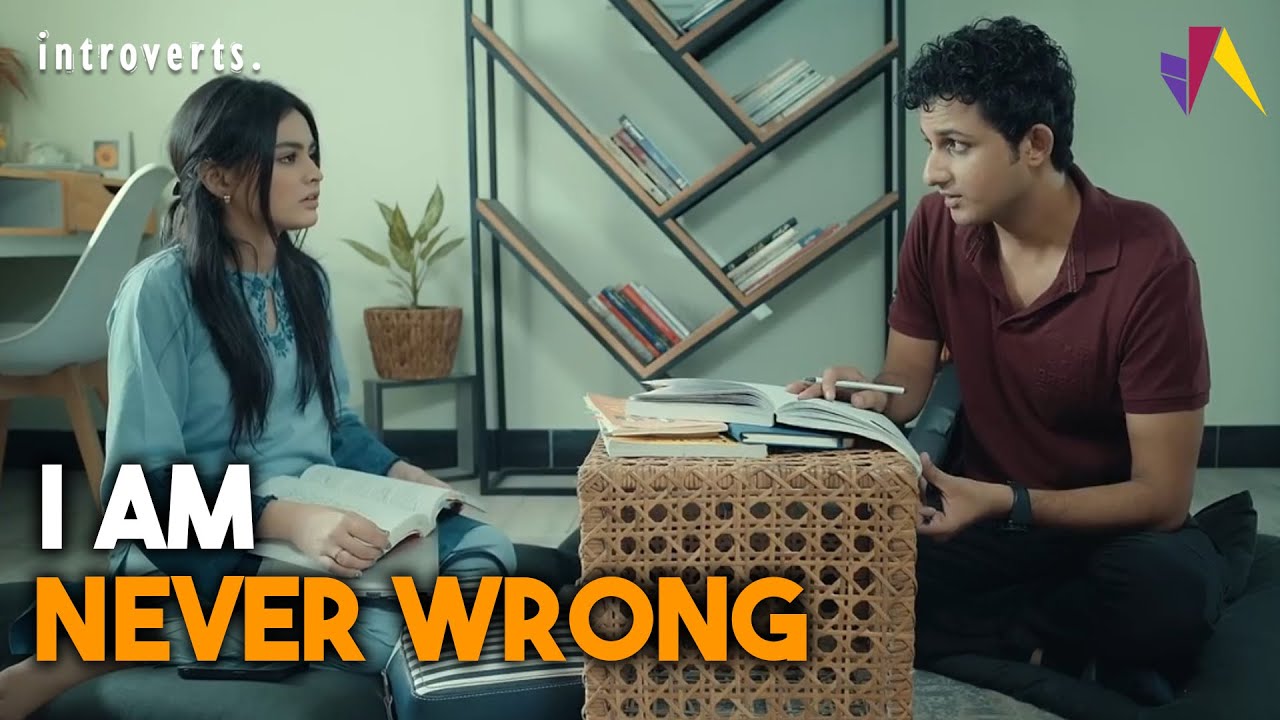 I Am Never Wrong | Introverts | Imagine Nation Pictures - YouTube