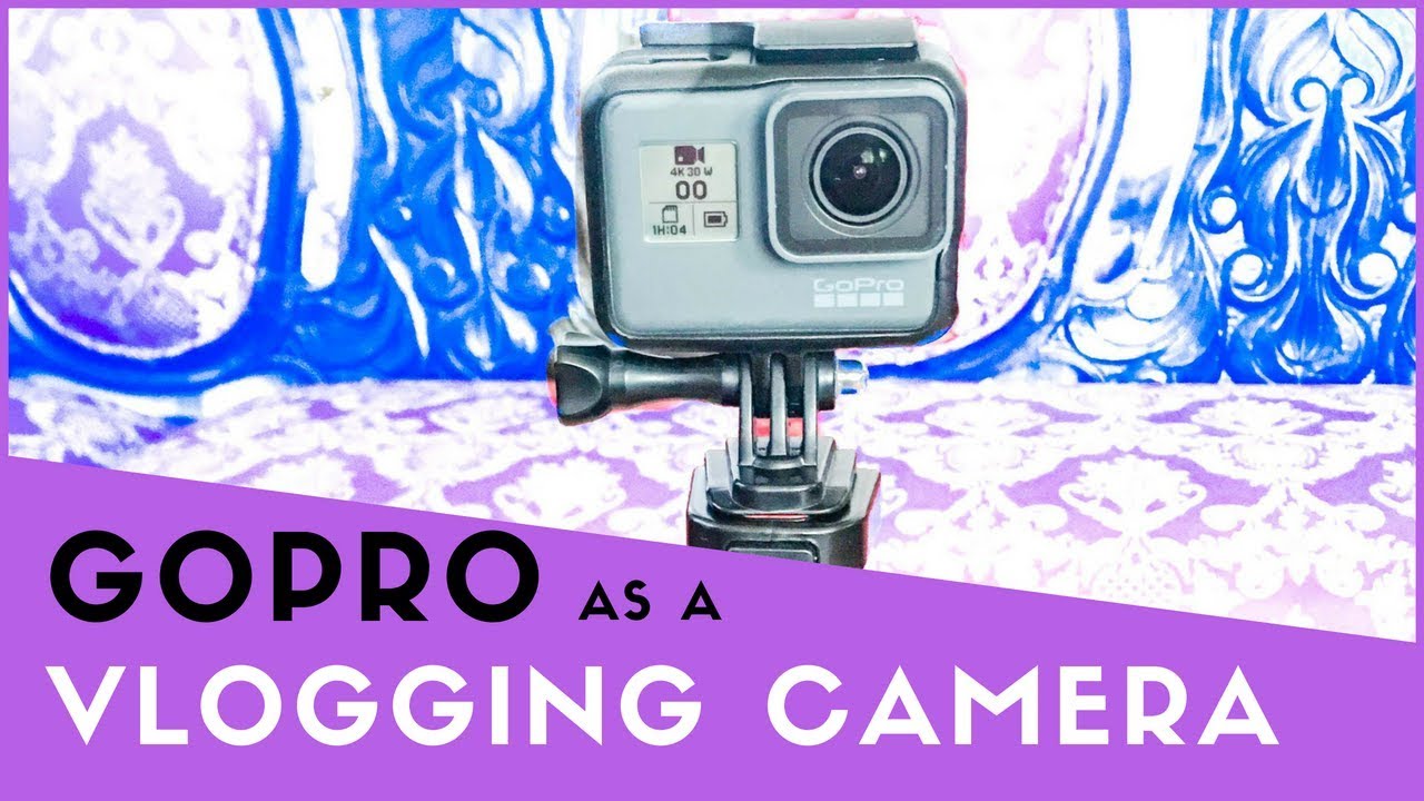 Using a GoPro as a Vlogging Camera - YouTube