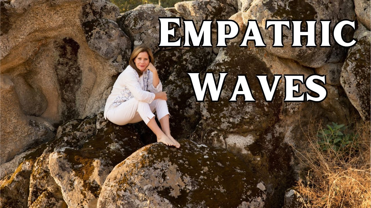 Empathic Waves | Empathic Sensitivity: Feeling the Emotions of Others | Step by Step Guide - YouTube