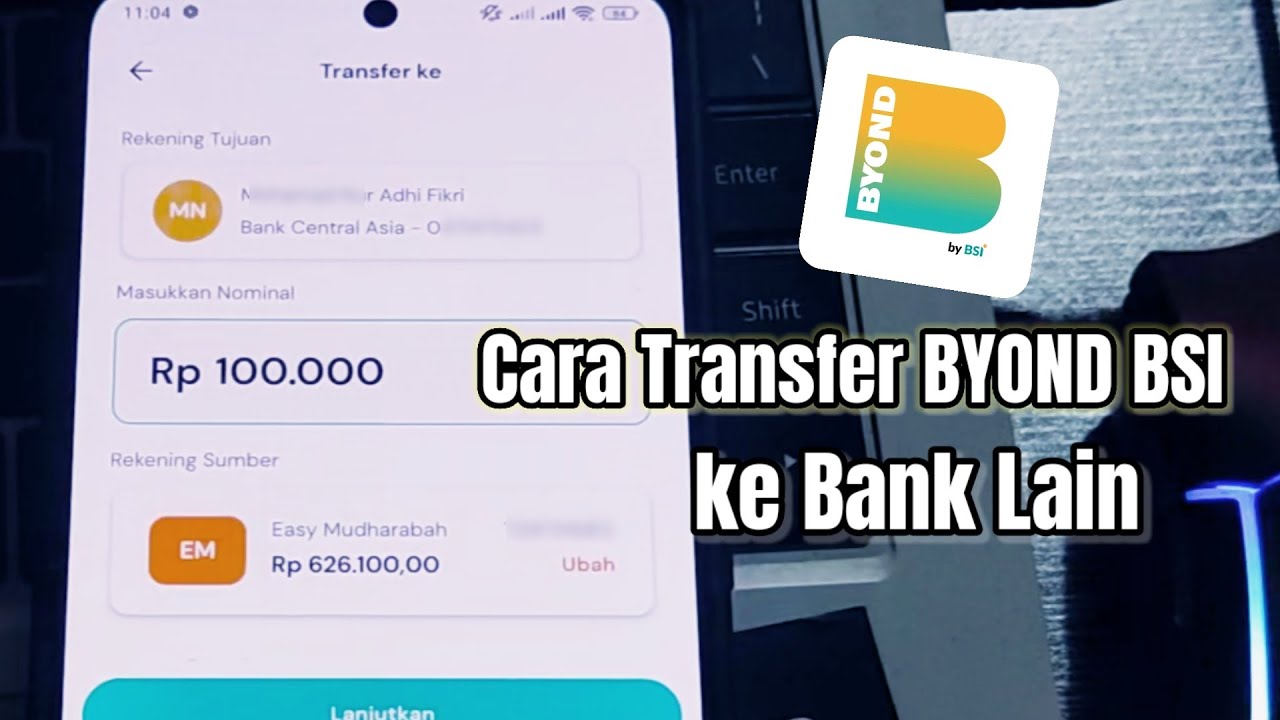 Cara Transfer BYOND BSI ke Bank Lain ~ Terbaru 2025 - YouTube