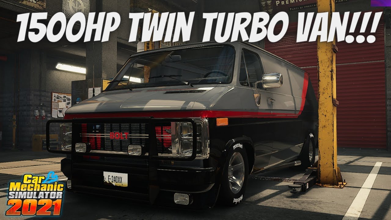 Car Mechanic Simulator 2021 | 1500HP TWIN TURBO VAN!!! | (Drag Racing ...