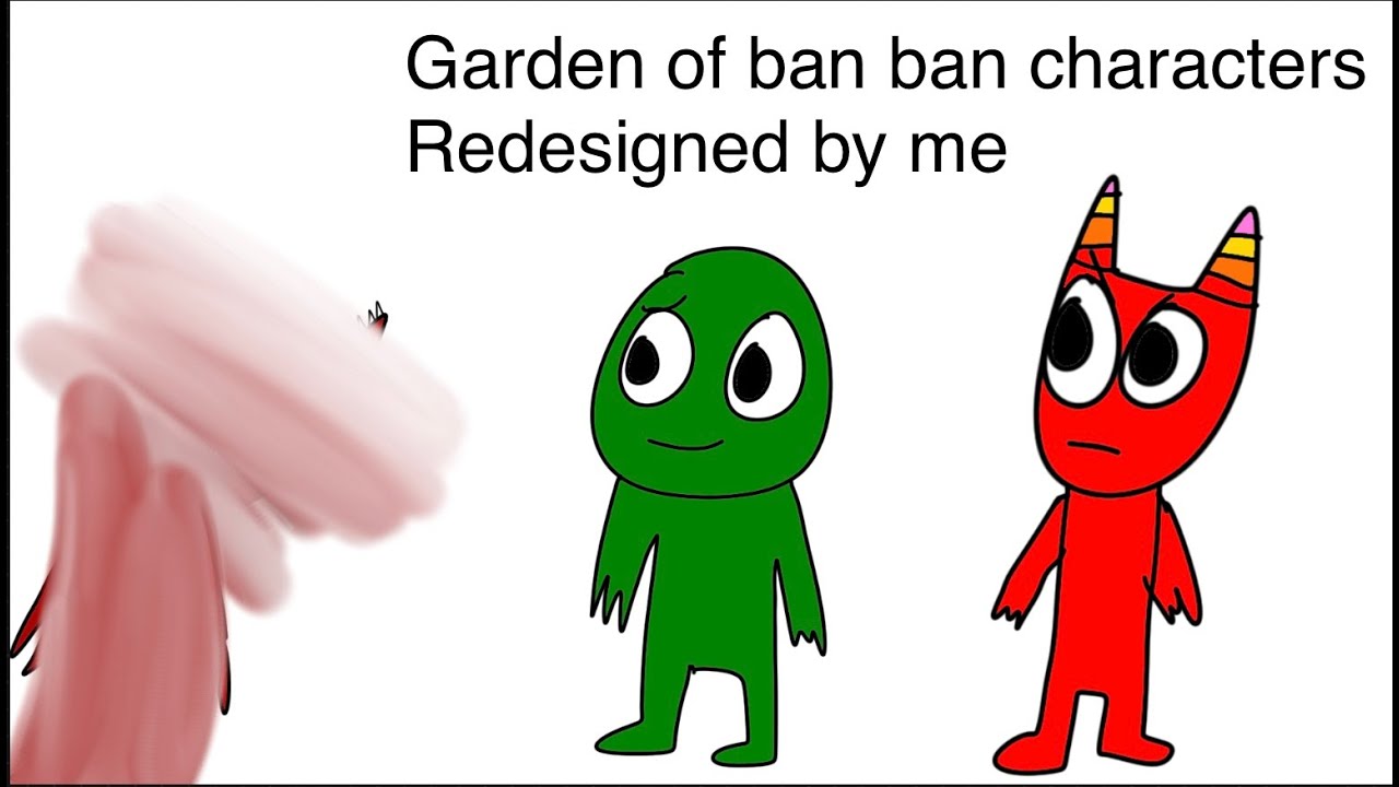 Garden of ban ban characters redesigned by me - YouTube