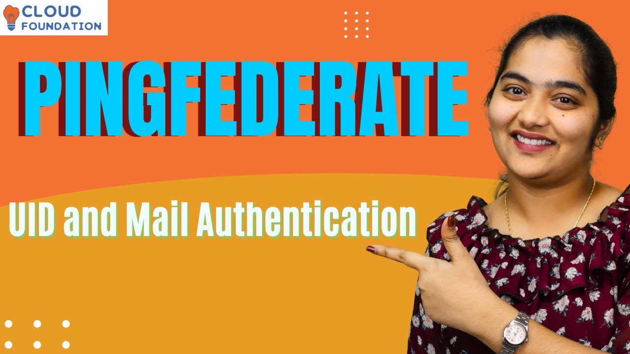 UID and Mail Authentication in PingFederate | PingFederate Online ...